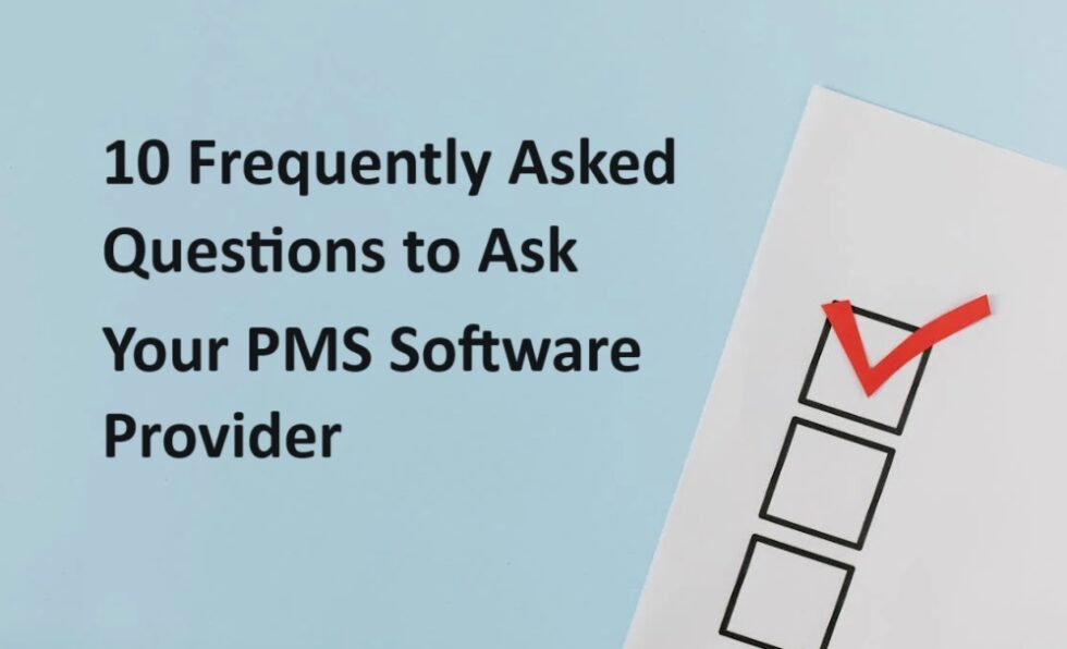 10 Frequently Asked Questions to Ask Your PMS Software Provider - FI-ES ...